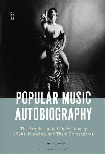 Popular Music Autobiography : The Revolution in Life-Writing by 1960s ...
