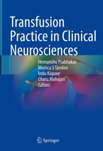 Transfusion Practice in Clinical Neurosciences by Monica S Tandon (2022 ...