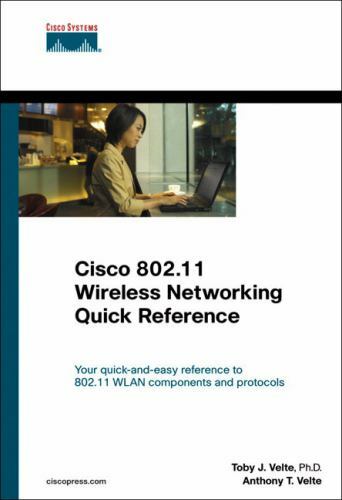 Networking Technology Ser.: Cisco 802. 11 Wireless Networking Quick ...