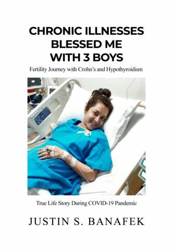 Chronic Illnesses Blessed Me with 3 Boys : Fertility Journey with Crohn's and Hypothyroidism by ...