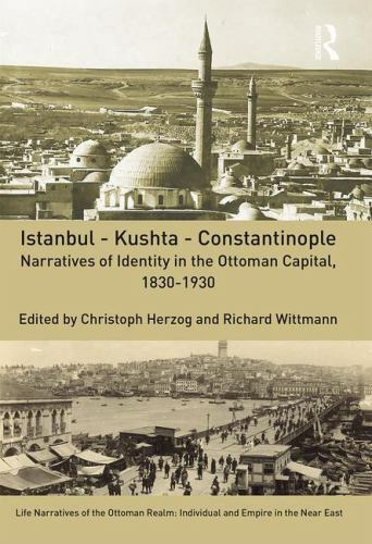 Life Narratives of the Ottoman Realm: Individual and Empire in the Near ...