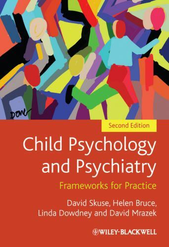 Child Psychology and Psychiatry : Frameworks for Practice by Linda ...