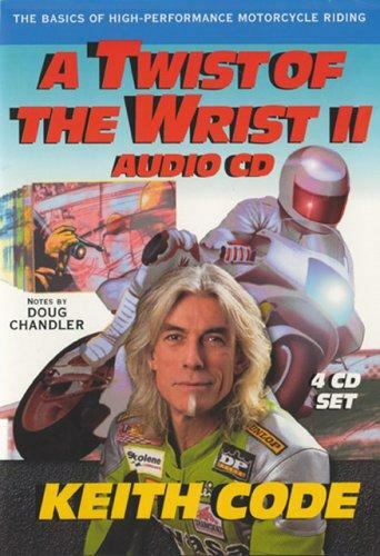 Twist of the Wrist Ii, Audio CD : The Basics of High-Performance ...
