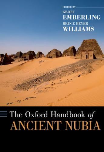 Oxford Handbooks Ser.: Oxford Handbook of Ancient Nubia by Geoff ...