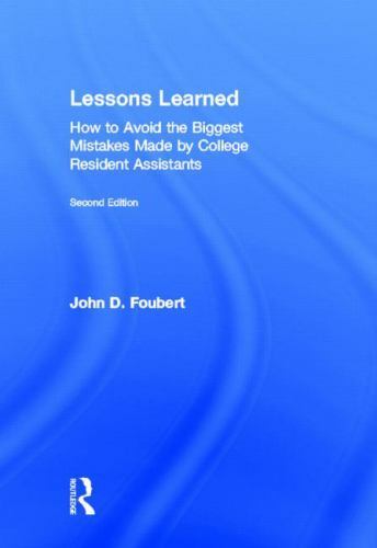 Lessons Learned : How to Avoid the Biggest Mistakes Made by College ...