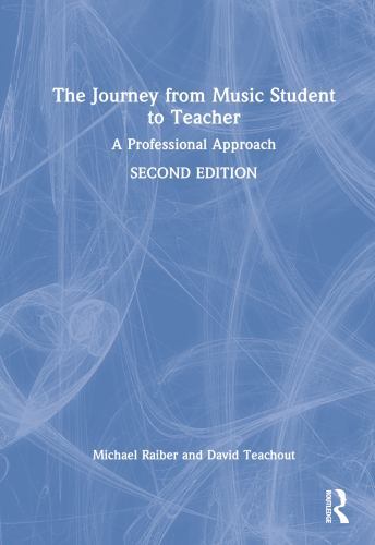 Journey from Music Student to Teacher by Michael Raiber and David ...