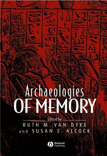 Archaeologies of Memory by Susan E. Alcock (2003, Trade Paperback) for ...