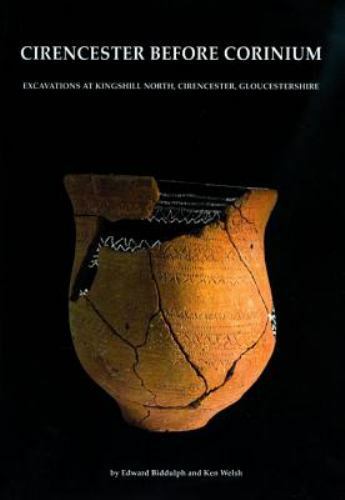 Thames Valley Landscapes Monograph Ser.: Cirencester before Corinium ...