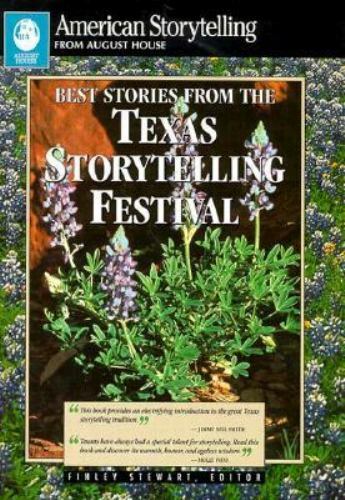 Best Stories from the Texas Storytelling Festival by Finley Stewart ...