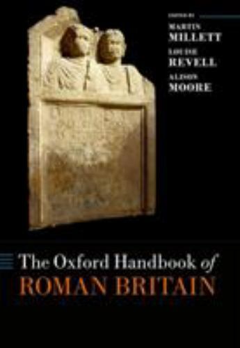Oxford Handbook of Roman Britain by Louise Revell (2020, Trade ...