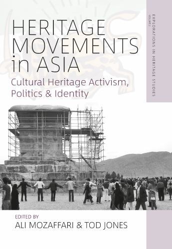 Explorations in Heritage Studies: Heritage Movements in Asia : Cultural ...