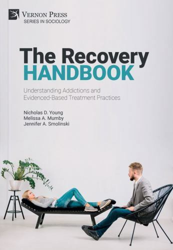 Recovery Handbook : Understanding Addictions and Evidenced-Based ...