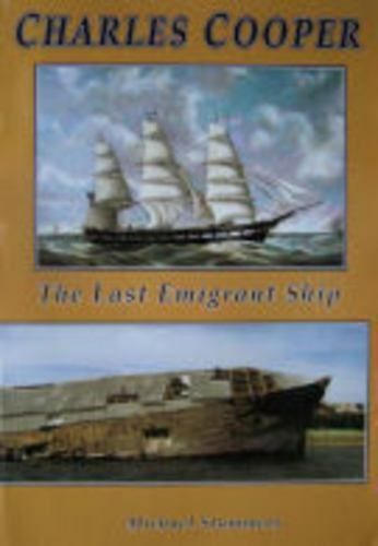 Charles Cooper : The Last Emigrant Ship by Michael Stammers (2003 ...