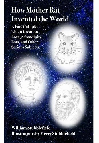 How Mother Rat Invented the World : A Fanciful Tale about Creation ...