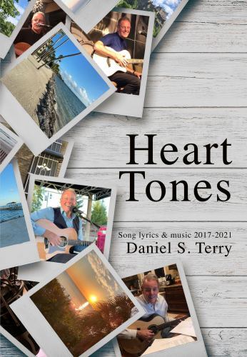Heart Tones : Song Lyrics and Music 2017-2021 by Daniel S. Terry (2021 ...