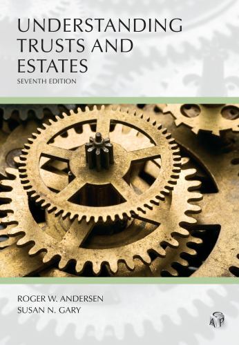 Understanding Ser.: Understanding Trusts and Estates by Susan Gary and ...