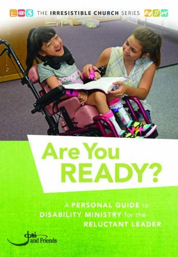 Are You Ready? : A Personal Guide to Disability Ministry for the ...