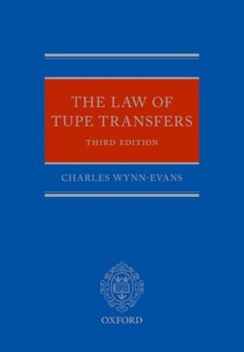 Law of TUPE Transfers by Charles Wynn-Evans (2022, Hardcover) for sale ...