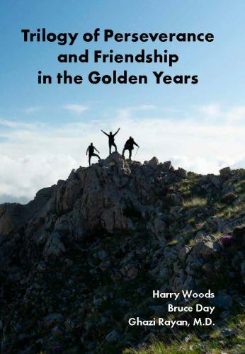 Trilogy of Perseverance and Friendship Memoirs in the Golden Years by ...