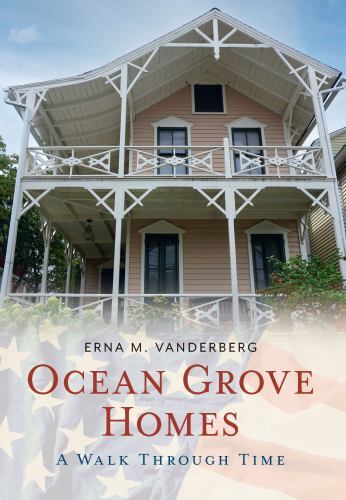 Ocean Grove Homes a Walk Through Time by Erna VanderBerg (2022, Trade ...