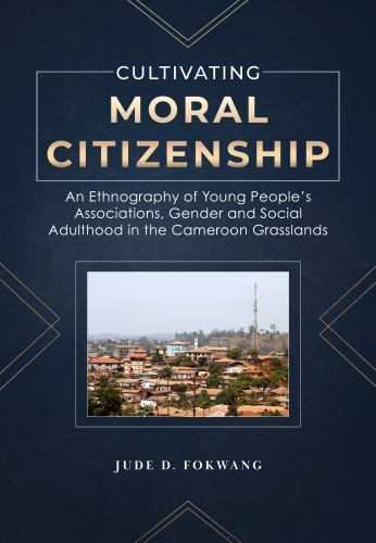 Cultivating Moral Citizenship : An Ethnography of Young People's ...