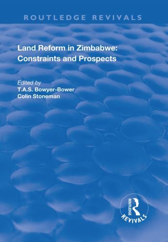 Land Reform in Zimbabwe: Constraints and Prospects by Colin Stoneman ...