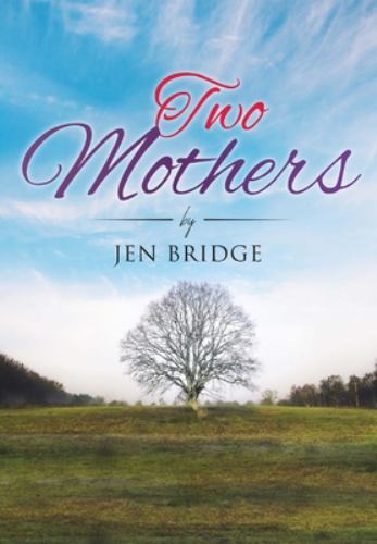 Two Mothers by Jen Bridge (2021, Hardcover) for sale online | eBay