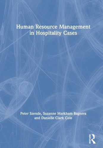 Human Resource Management in Hospitality Cases by Danielle Clark Cole ...