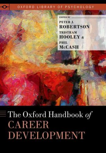 Oxford Library of Psychology Ser.: Oxford Handbook of Career ...