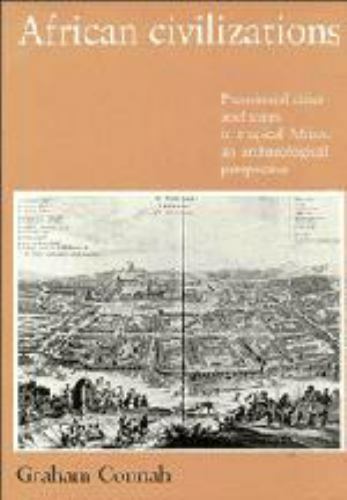 African Civilizations : Precolonial Cities and States in Tropical ...