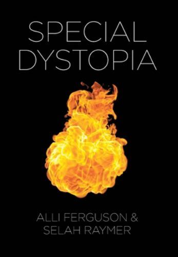 Special Dystopia by Selah Raymer and Alli Ferguson (2021, Hardcover ...