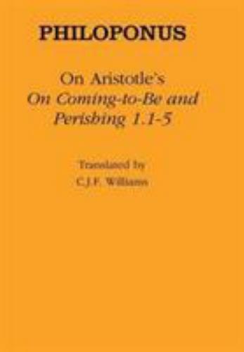 On Aristotle's on Coming to Be and Perishing 1. 1-5 by Philoponus (1999, Hardcover) for sale ...