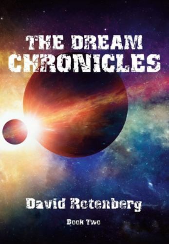 Dream Chronicles Book Two by David Rotenberg (2020, Hardcover) for sale ...