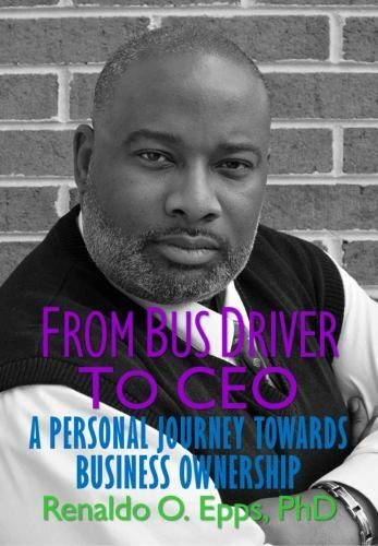 From Bus Driver to CEO : A Personal Journey Towards Business Ownership ...