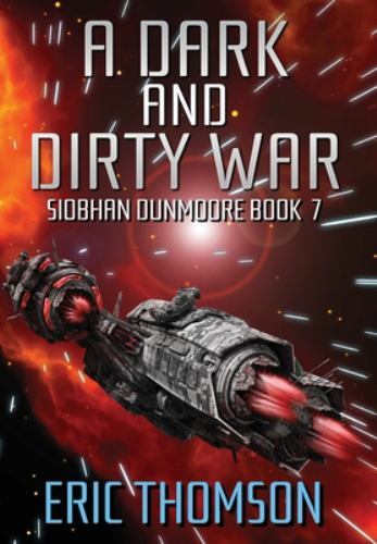 Dark and Dirty War by Eric Thomson (2021, Hardcover) for sale online | eBay