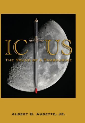 ICTUS-The Sound of a Tambourine by Jr Albert D. Audette (2020 ...