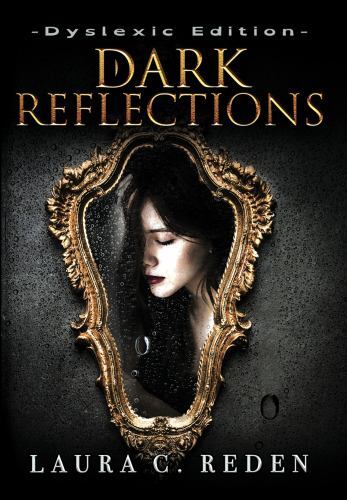 Dark Reflections : Dyslexic Edition by Laura C. Reden (2022, Trade Paperback) for sale online | eBay