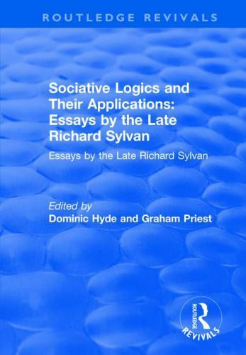 Routledge Revivals Ser.: Sociative Logics and Their Applications ...