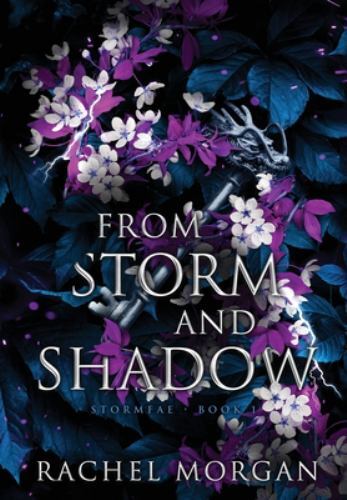 From Storm and Shadow by Rachel Morgan (2022, Hardcover) for sale ...