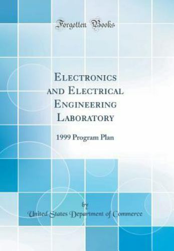 Electronics and Electrical Engineering Laboratory : 1999 Program Plan ...