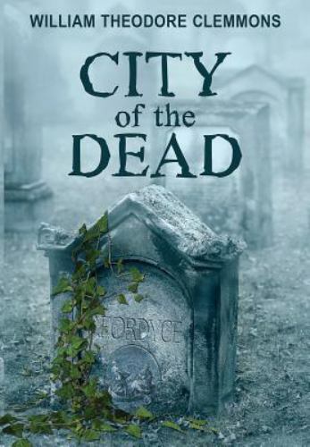 City of the Dead by William Clemmons (2014, Trade Paperback) for sale ...