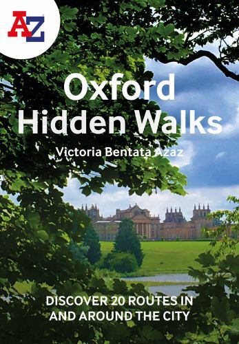 Z Oxford Hidden Walks by Victoria Bentata Azaz and A-Z Maps (2022 ...