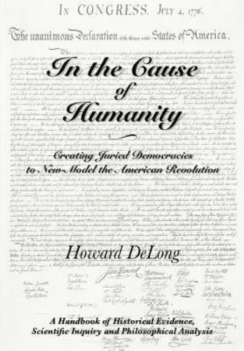 In the Cause of Humanity : Creating Juried Democracies to New-Model the ...