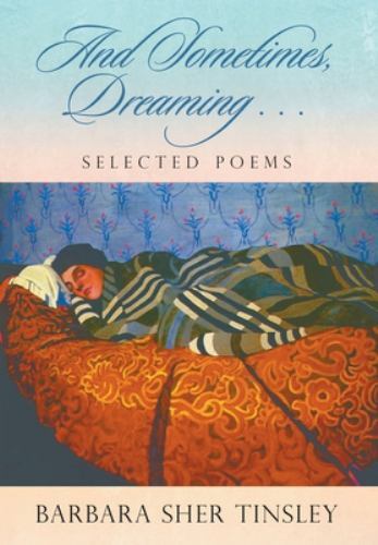 And Sometimes, Dreaming ... by Barbara Sher Tinsley (2022, Hardcover ...