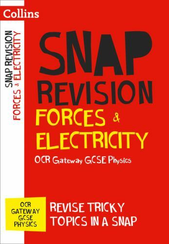 Collins Snap Revision - Forces and Electricity: OCR Gateway GCSE ...