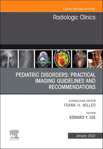 The Clinics: Internal Medicine Ser.: Pediatric Disorders: Practical ...