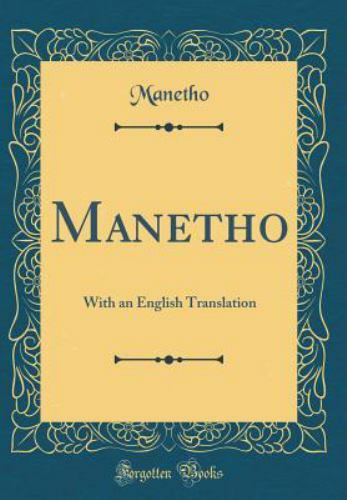 Manetho : With an English Translation (Classic Reprint) by Manetho ...