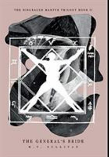 General's Bride : Book II of The Disgraced Martyr Trilogy by M. F ...