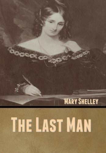 Last Man by Mary W. Shelley (2020, Hardcover) for sale online | eBay UK