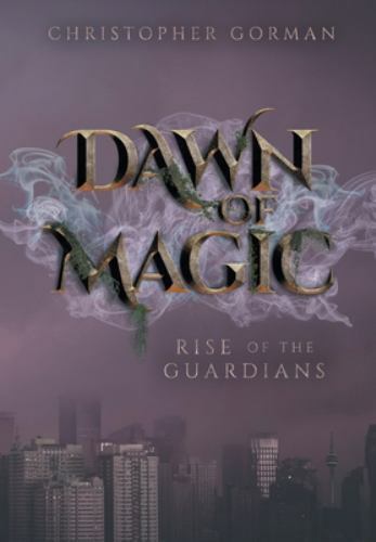 Dawn of Magic : Rise of the Guardians by Christopher Gorman (2020, Hardcover) for sale online ...